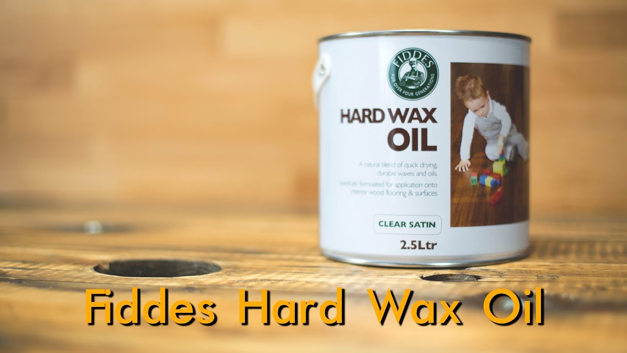 Video - What the Pro’s Use - Fiddes Hardwax Oil - How to Apply Hard Wax ...