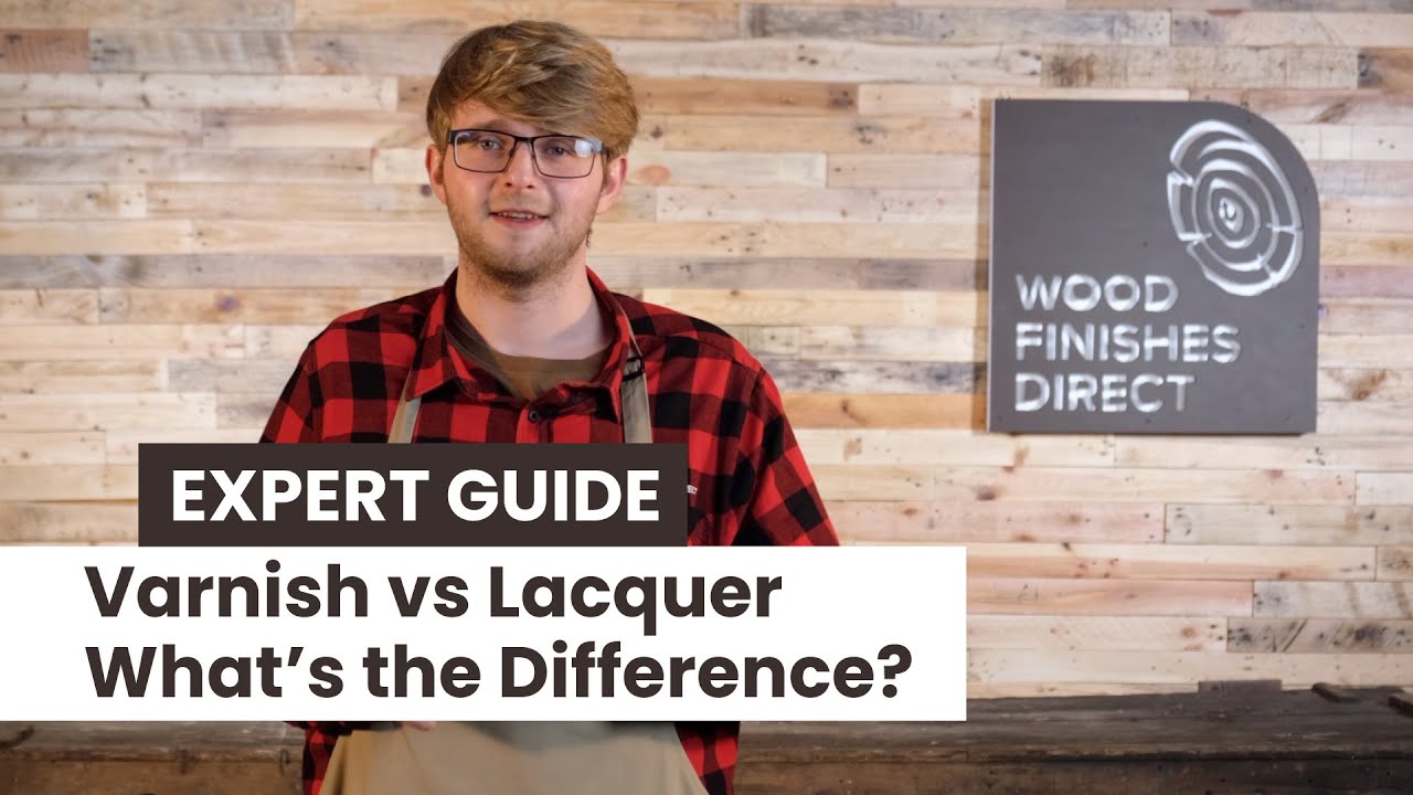 Video - Varnish vs Lacquer. What's the difference? - Wood Finishes Direct
